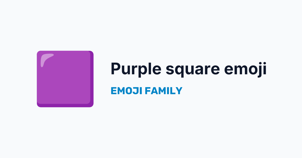 Purple square emoji — Emoji Family