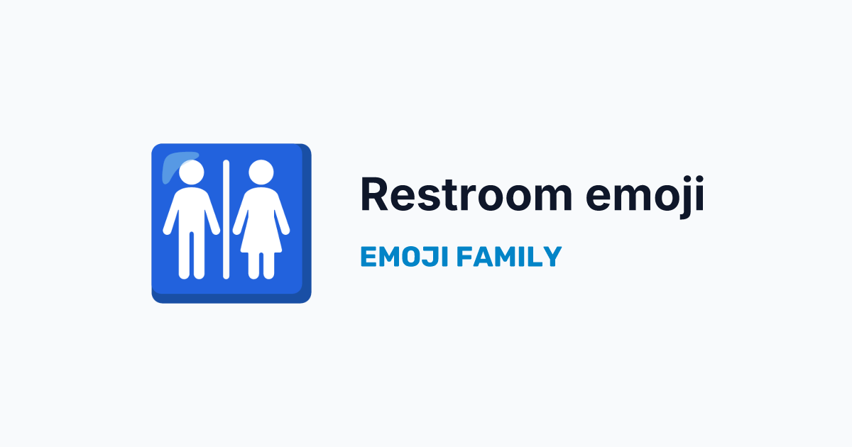 Restroom emoji — Emoji Family