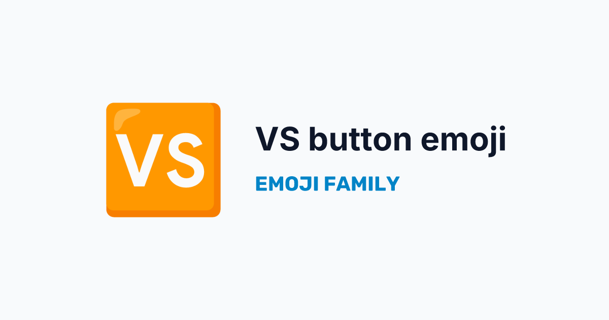 VS button emoji — Emoji Family