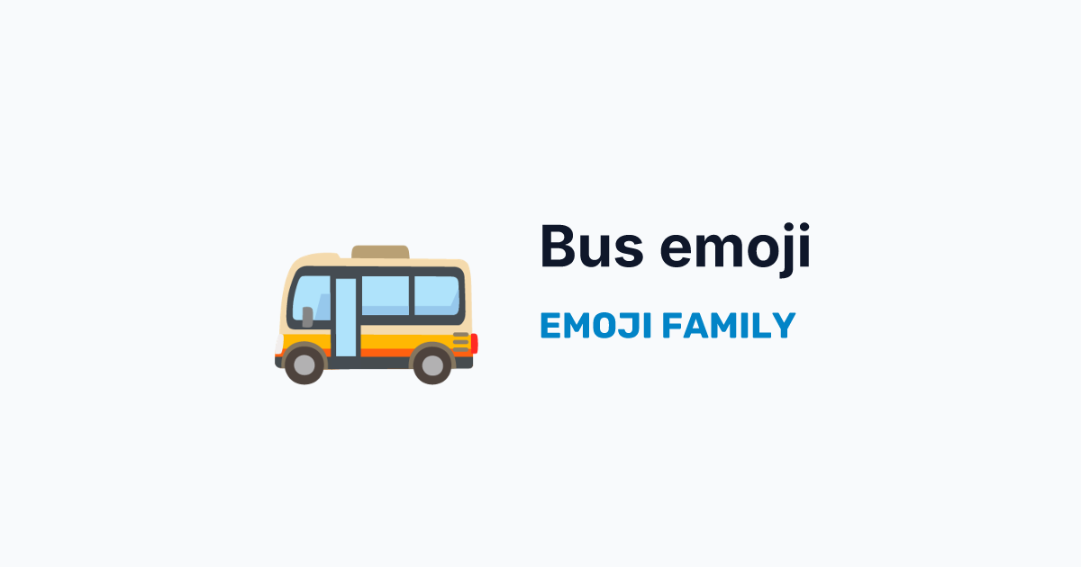Bus emoji — Emoji Family