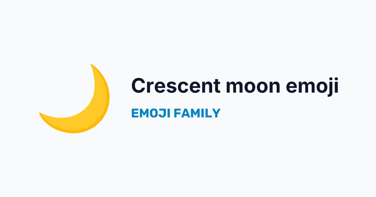 Crescent moon emoji — Emoji Family