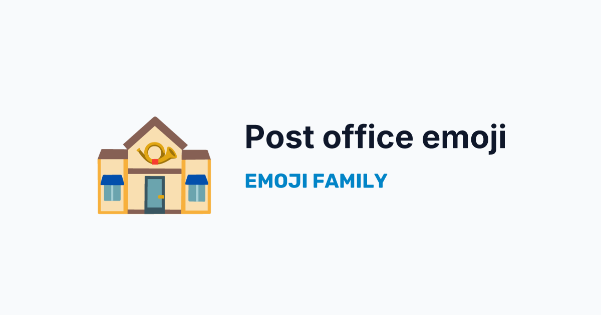 Post office emoji — Emoji Family