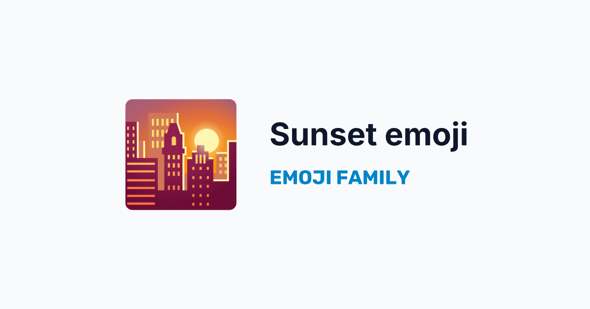 Sunset emoji — Emoji Family